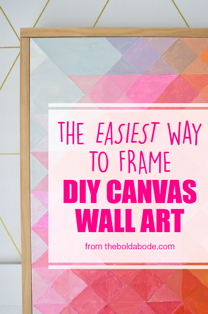The Easiest Way To Frame A Canvas
