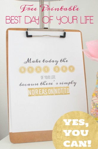 The Best Day of Your Life Printable