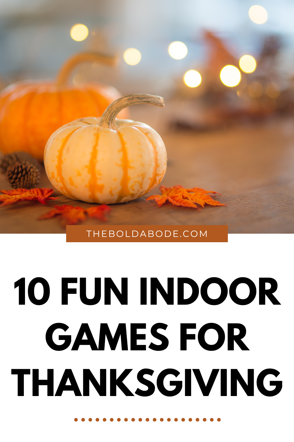 Indoor Thanksgiving Games - The Bold Abode