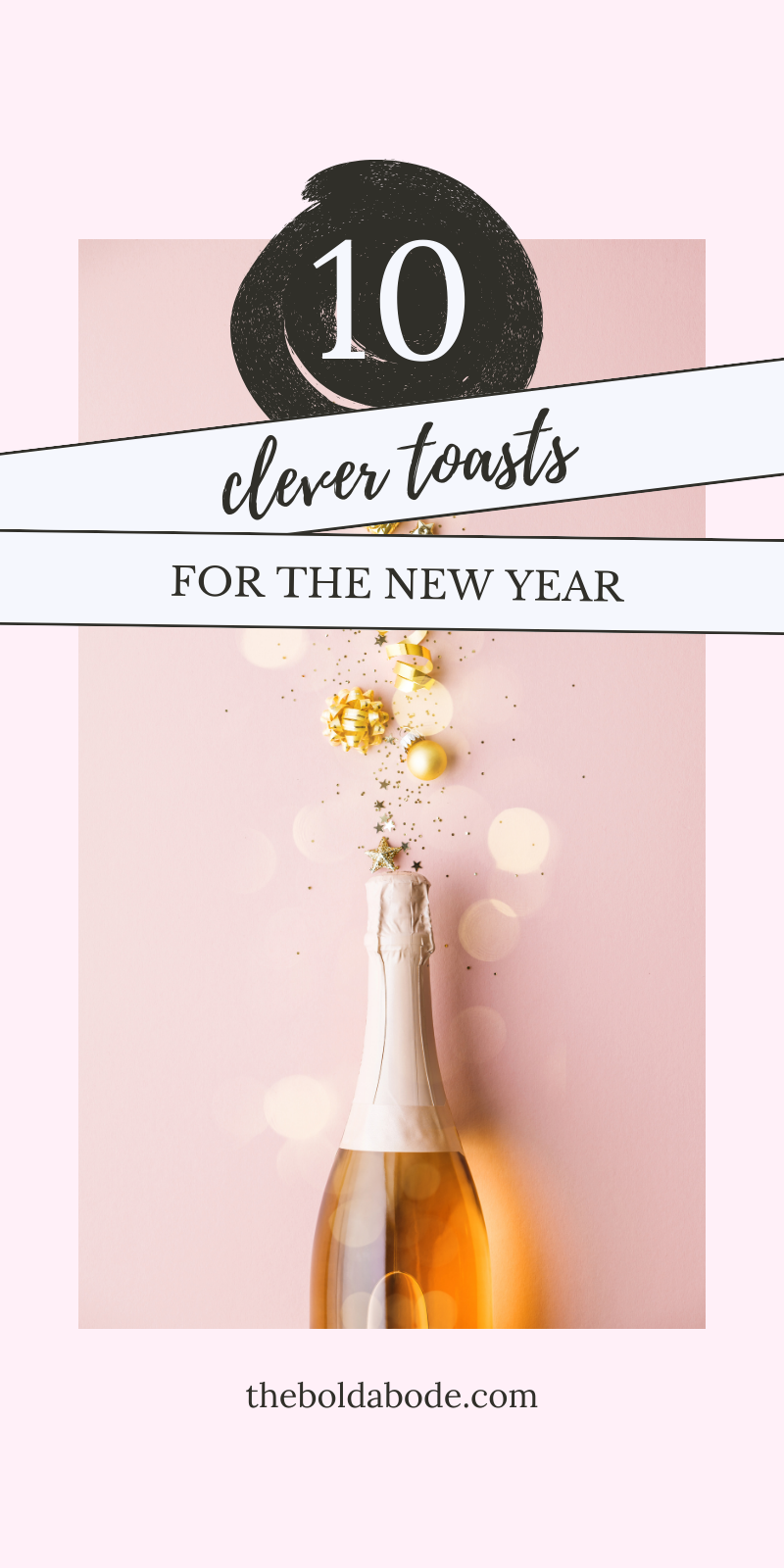 Toasts for New Years Eve - The Bold Abode